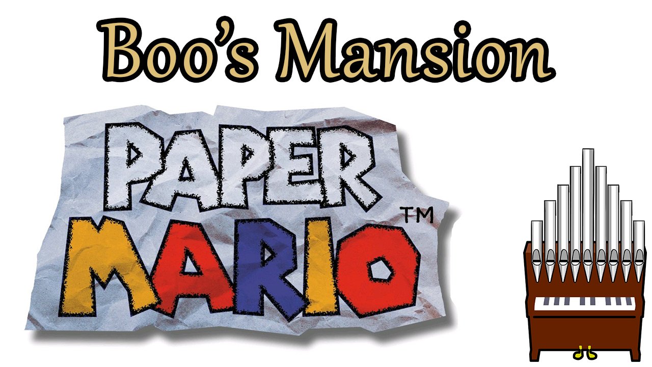 Boo's Mansion Paper Mario Organ Cover - Jonny Music's Blog - MLP Forums