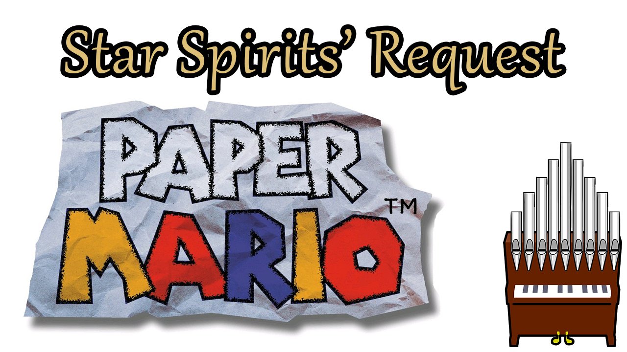 Star Spirits' Request Paper Mario Organ Cover - Jonny Music's Blog ...