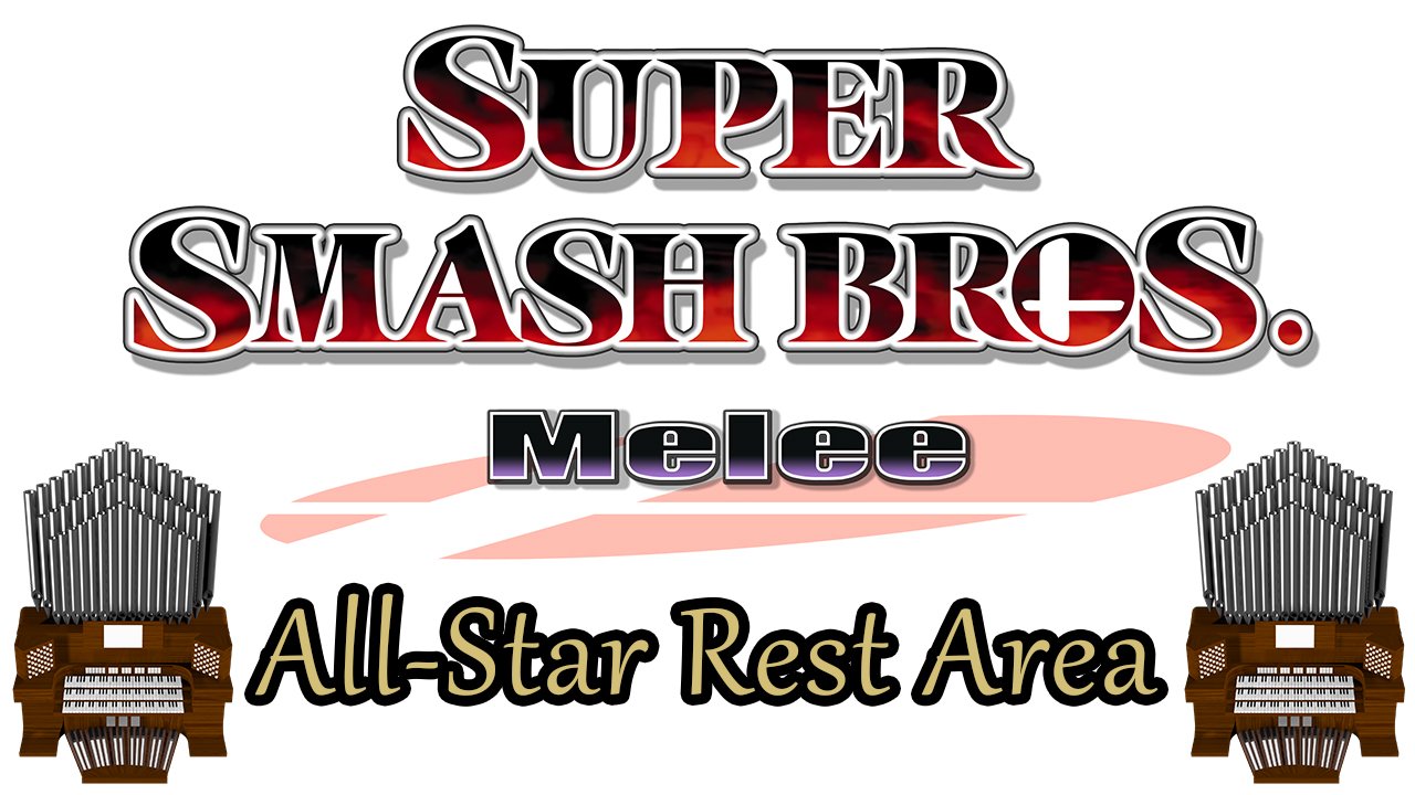 All-Star Rest Area (Super Smash Bros. Melee) Organ Cover - Jonny Music ...