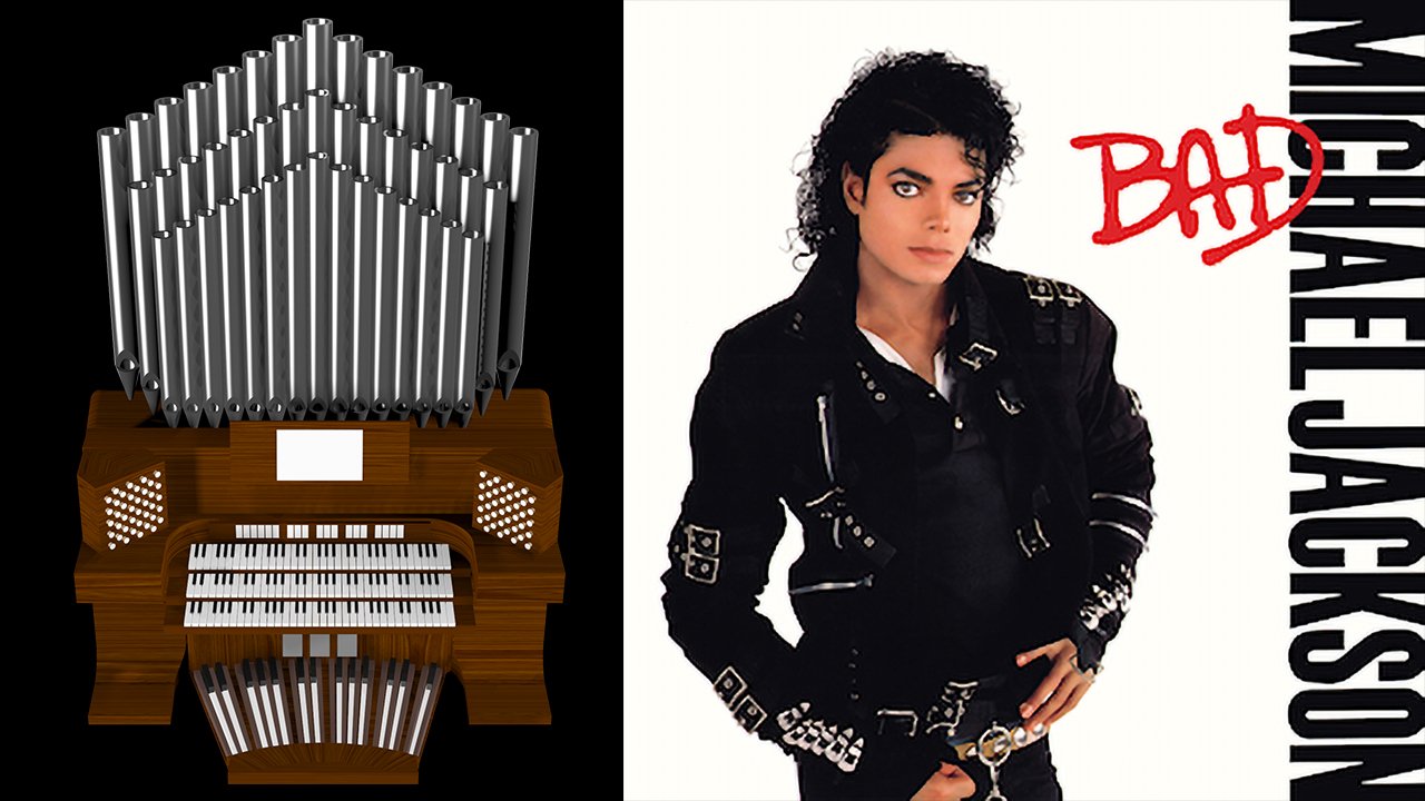 Bad (Michael Jackson) Organ Cover - Jonny Music's Blog - MLP Forums