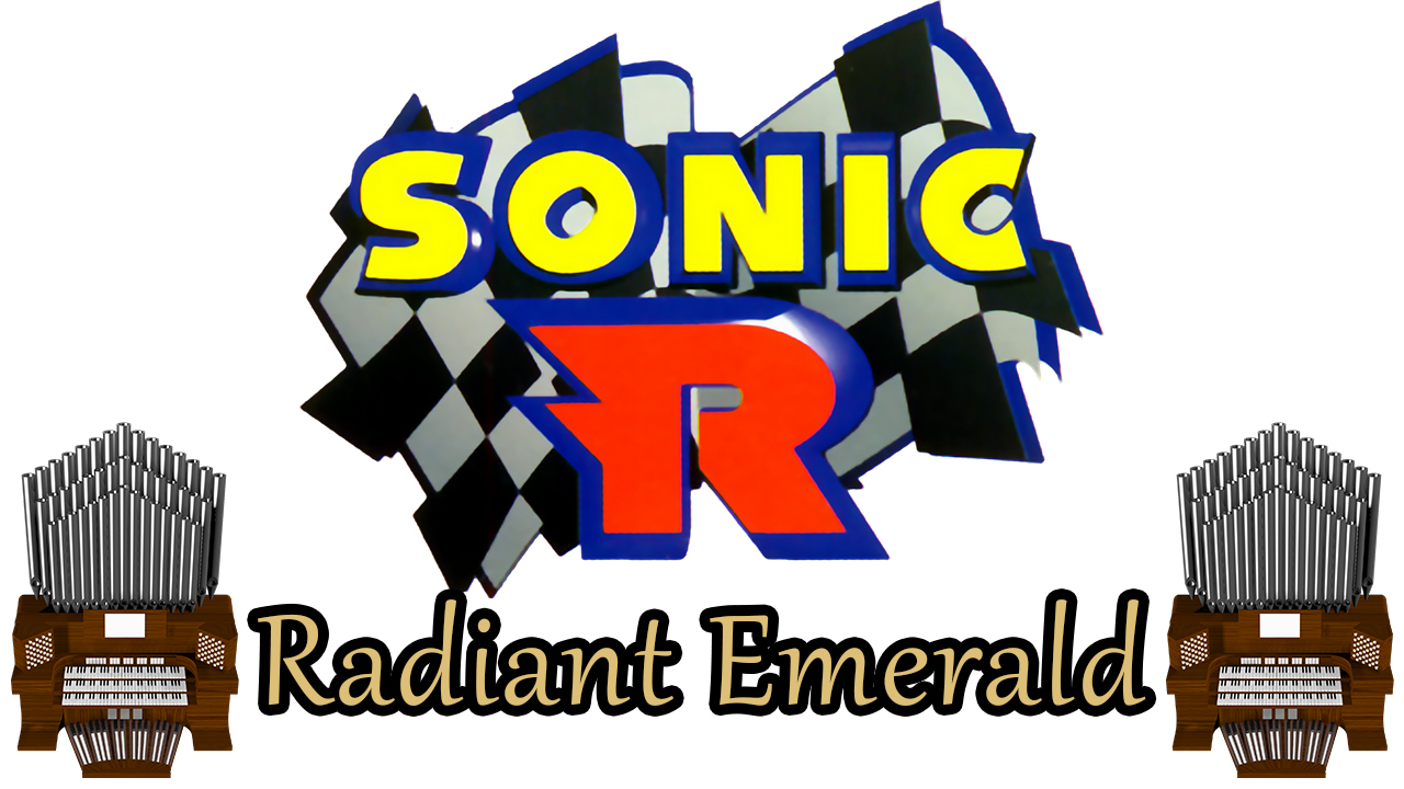 Radiant Emerald (Sonic R) Organ Cover - Jonny Music's Blog - MLP Forums