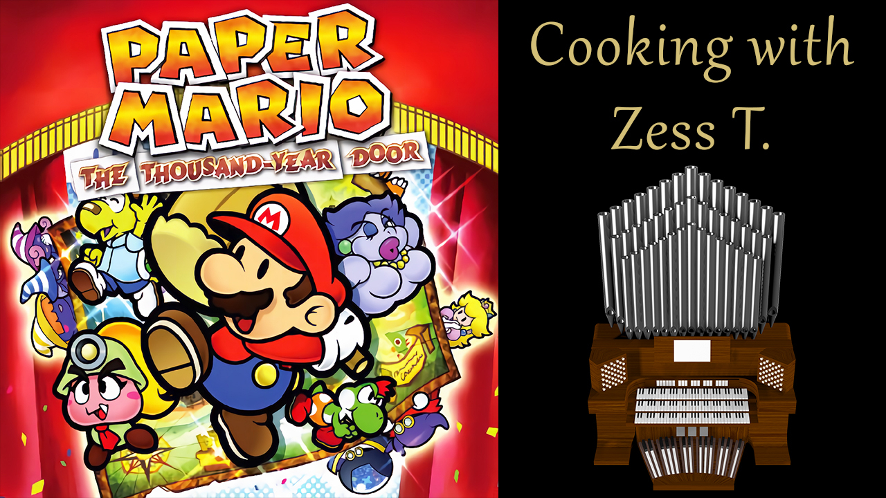 Cooking with Zess T. (Paper Mario: The Thousand Year Door) Organ Cover ...